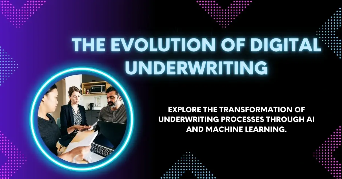 The Evolution Of Digital Underwriting: What Lenders Need To Know | GrinTechnologies